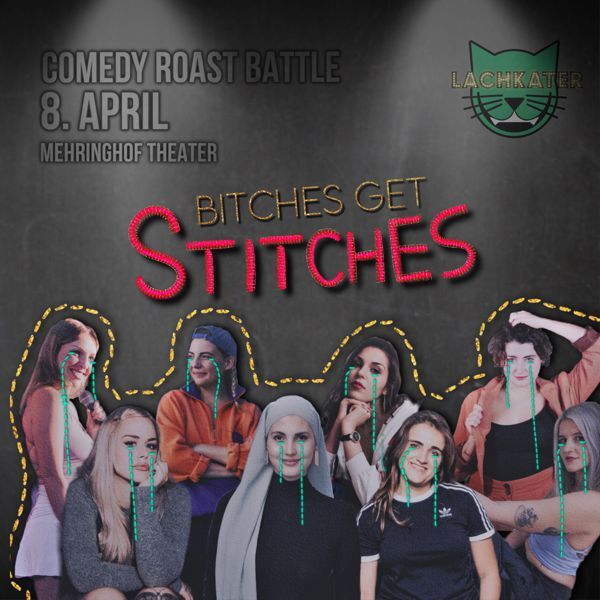 *Bitches get stitches* – Das ultimative Lachkater Stand-Up Comedy Roast ...
