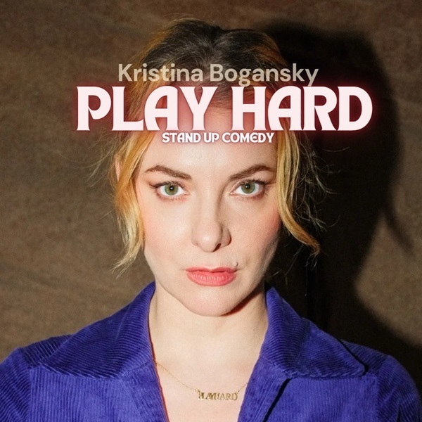 Kristina Bogansky mit PLAY HARD
